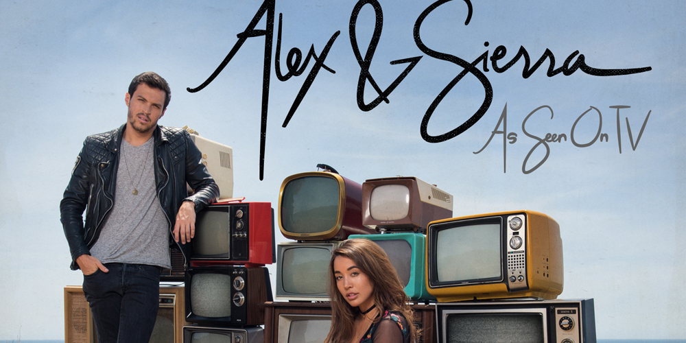 Alex & Sierra Drop Amazing New EP, ‘As Seen on TV’ – Listen Now! | Alex ...