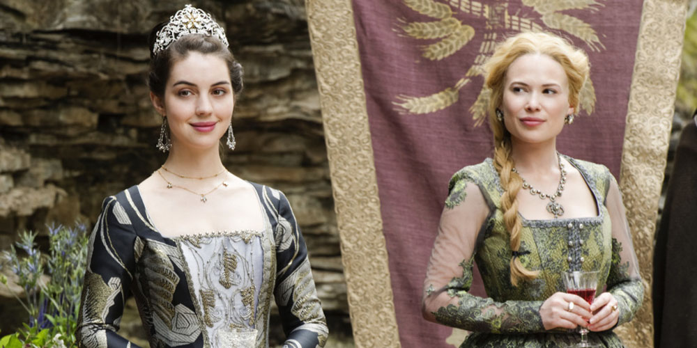 ‘Reign’s Mary & Greer Had A Great Girl Power Moment on Last Night’s ...