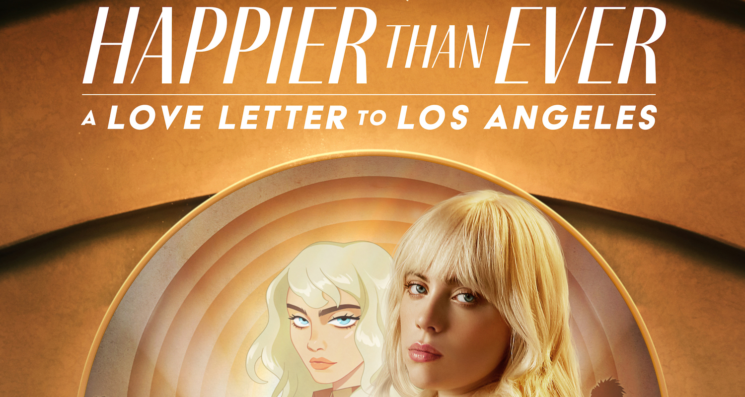 Billie Eilish Gets Animated In 'Happier Than Ever: A Love Letter To Los ...